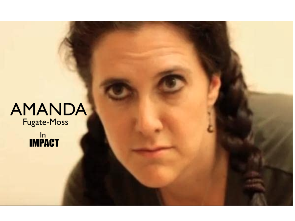 Amanda Fugate-Moss – Actor. Writer. Producer
